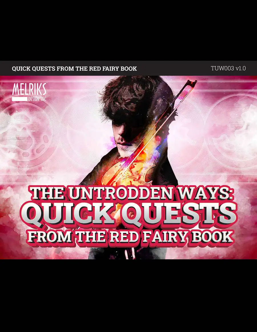 The Untrodden Ways: Quick Quests The Marvellous Musician - Melriks Design, Inc. | DriveThruRPG