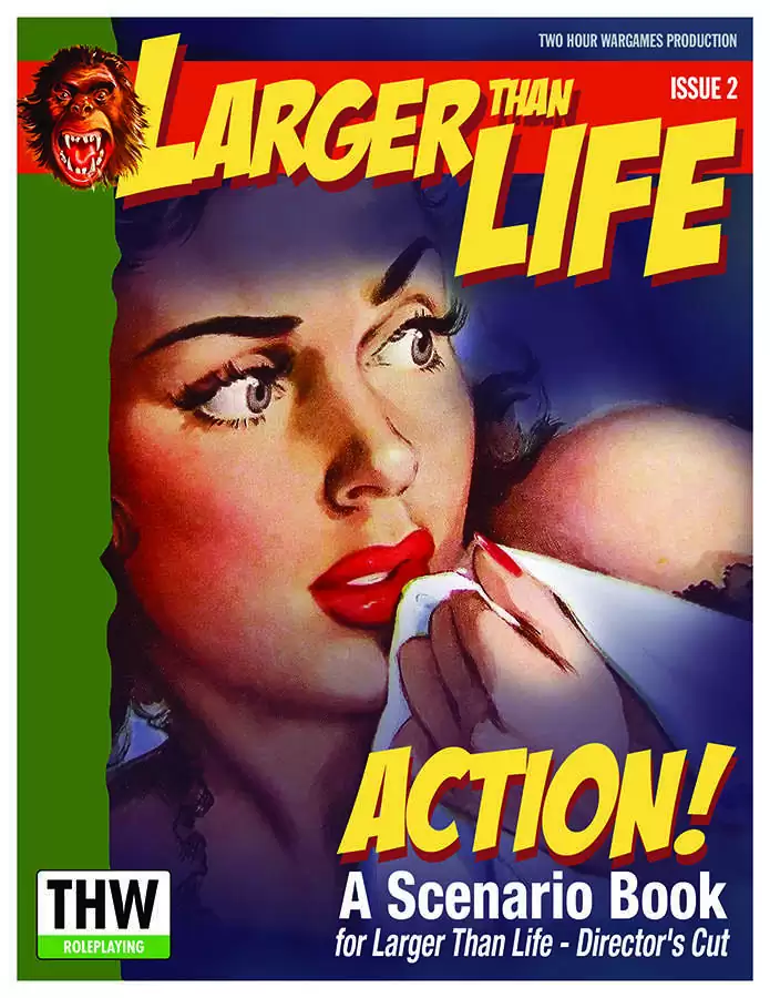 Larger Than Life: Action! Scenario Book - Rebel Minis | DriveThruRPG