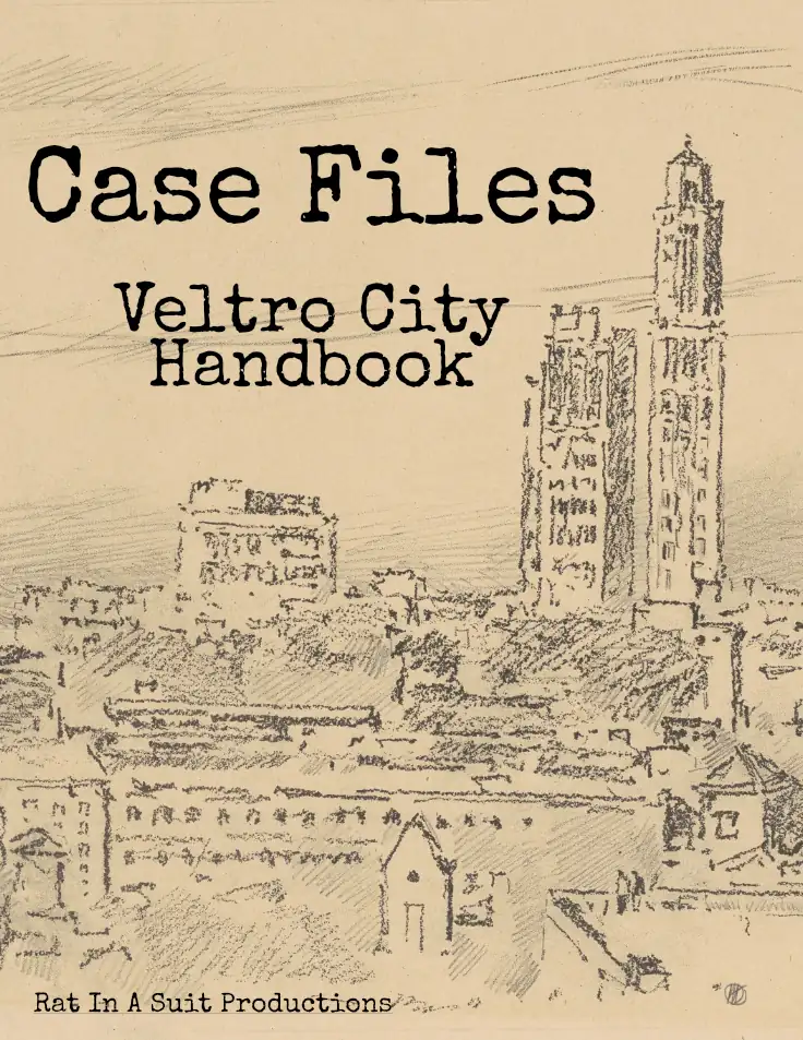Case Files - Veltro City Handbook - Rat In A Suit Productions ...