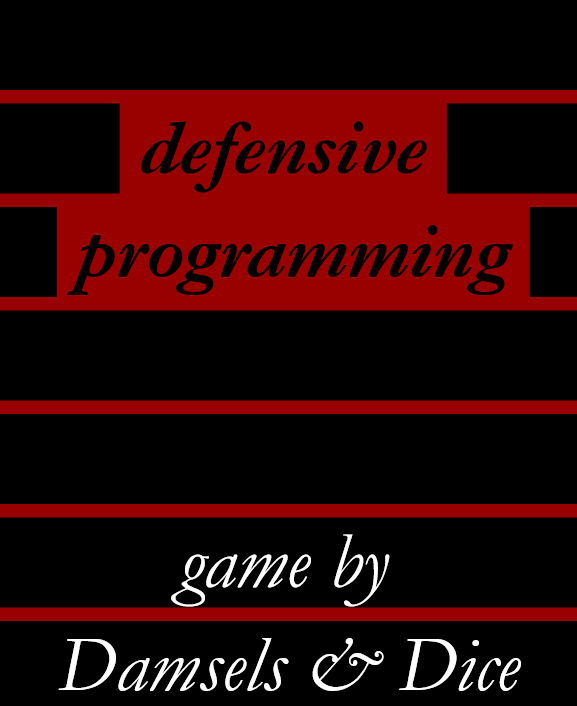 defensive programming - Damsels & Dice | Damsels & Dice | DriveThruRPG