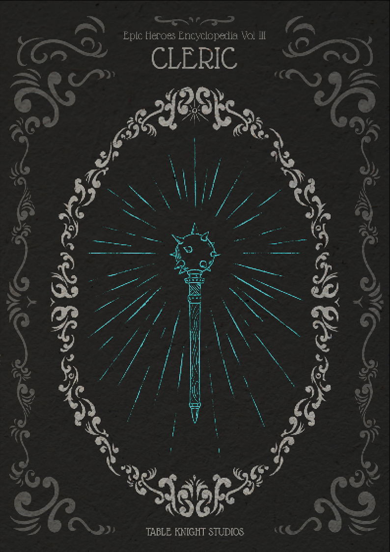 Epic Heroes Encyclopedia Vol 3: Cleric PDF - Table Knight Studios | DriveThruRPG