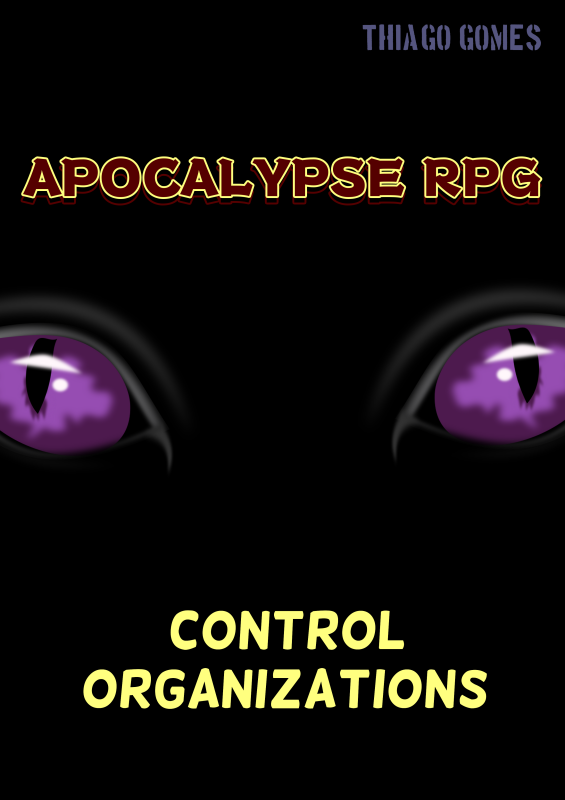 APOCALYPSE RPG - Control Organizations - thiagogomes | APOCALYPSE RPG ...