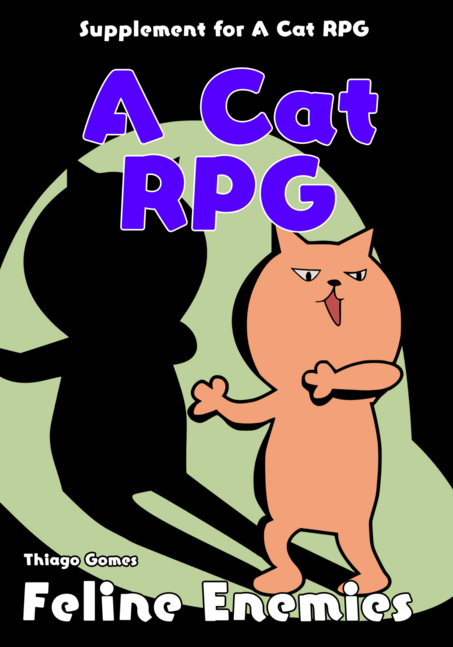 A Cat RPG - Feline Enemies - thiagogomes | A Cat RPG | DriveThruRPG