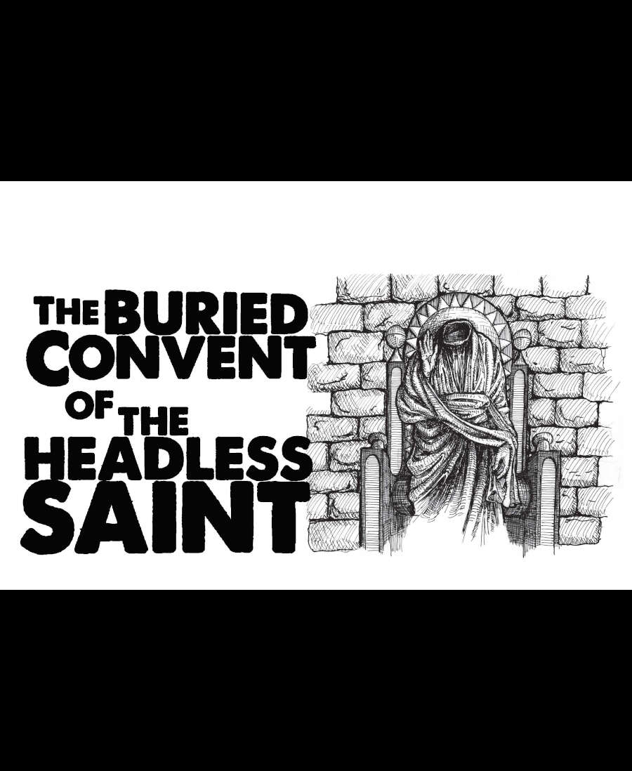 The Buried Convent of the Headless Saint - YouCanBreatheNow Games ...