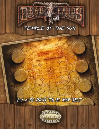 Deadlands Reloaded: Temple of the Sun - Pinnacle Entertainment ...