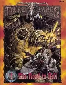 Deadlands Classic: The Road to Hell - Pinnacle Entertainment ...