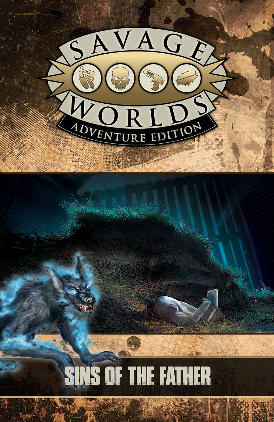 Savage Worlds Adventure Edition: Sins of the Father - Pinnacle Entertainment | Savage Worlds ...