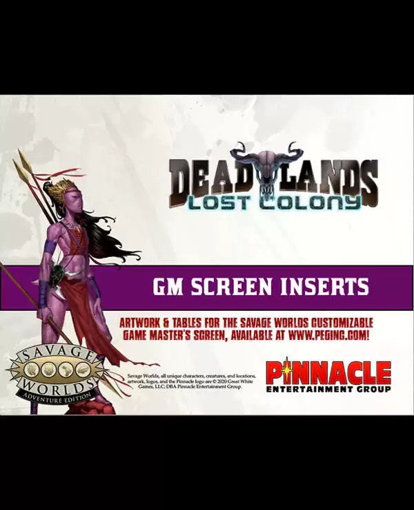 Deadlands: Lost Colony: GM Screen Inserts - Pinnacle Entertainment ...