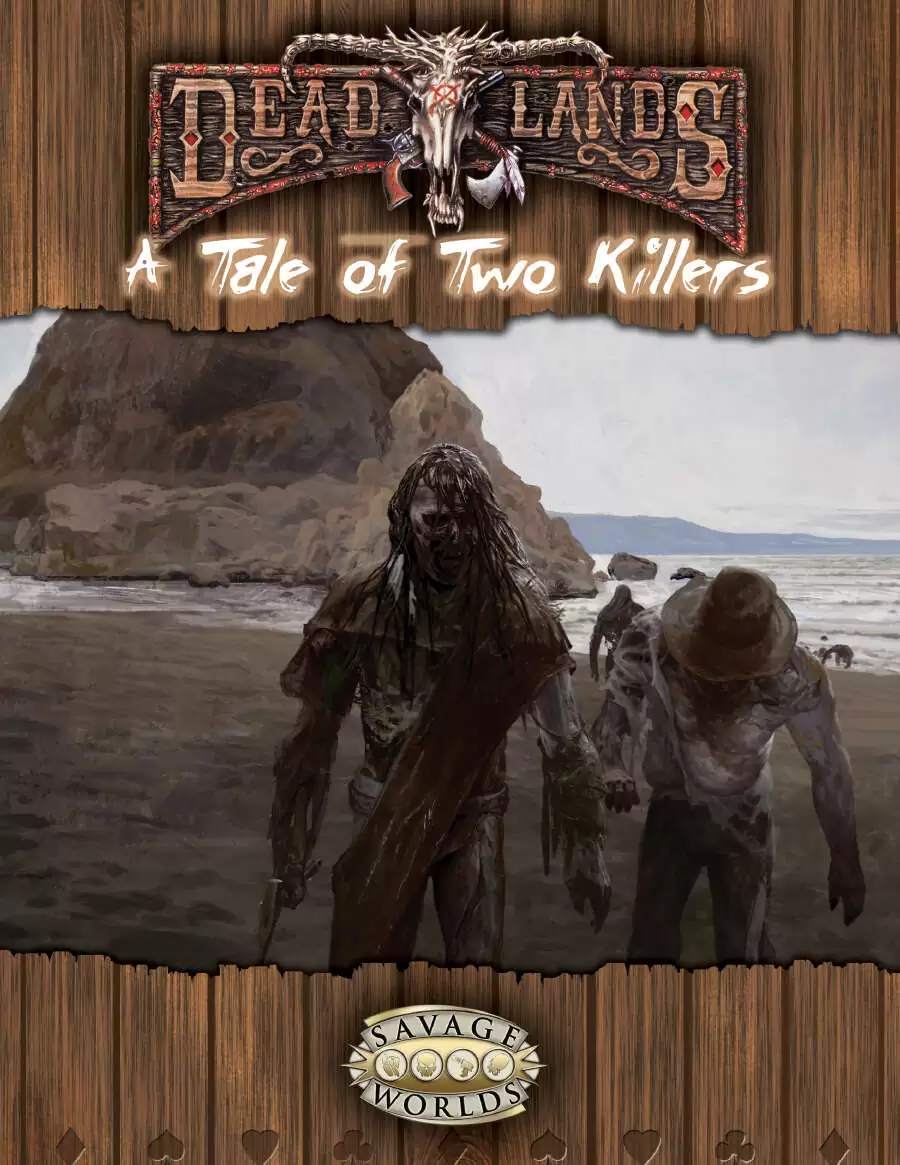 Deadlands Reloaded: A Tale of Two Killers - Pinnacle Entertainment ...