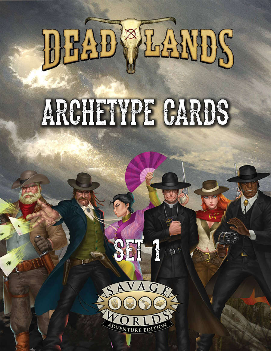 Deadlands: the Weird West: Archetypes 01 - Pinnacle Entertainment ...