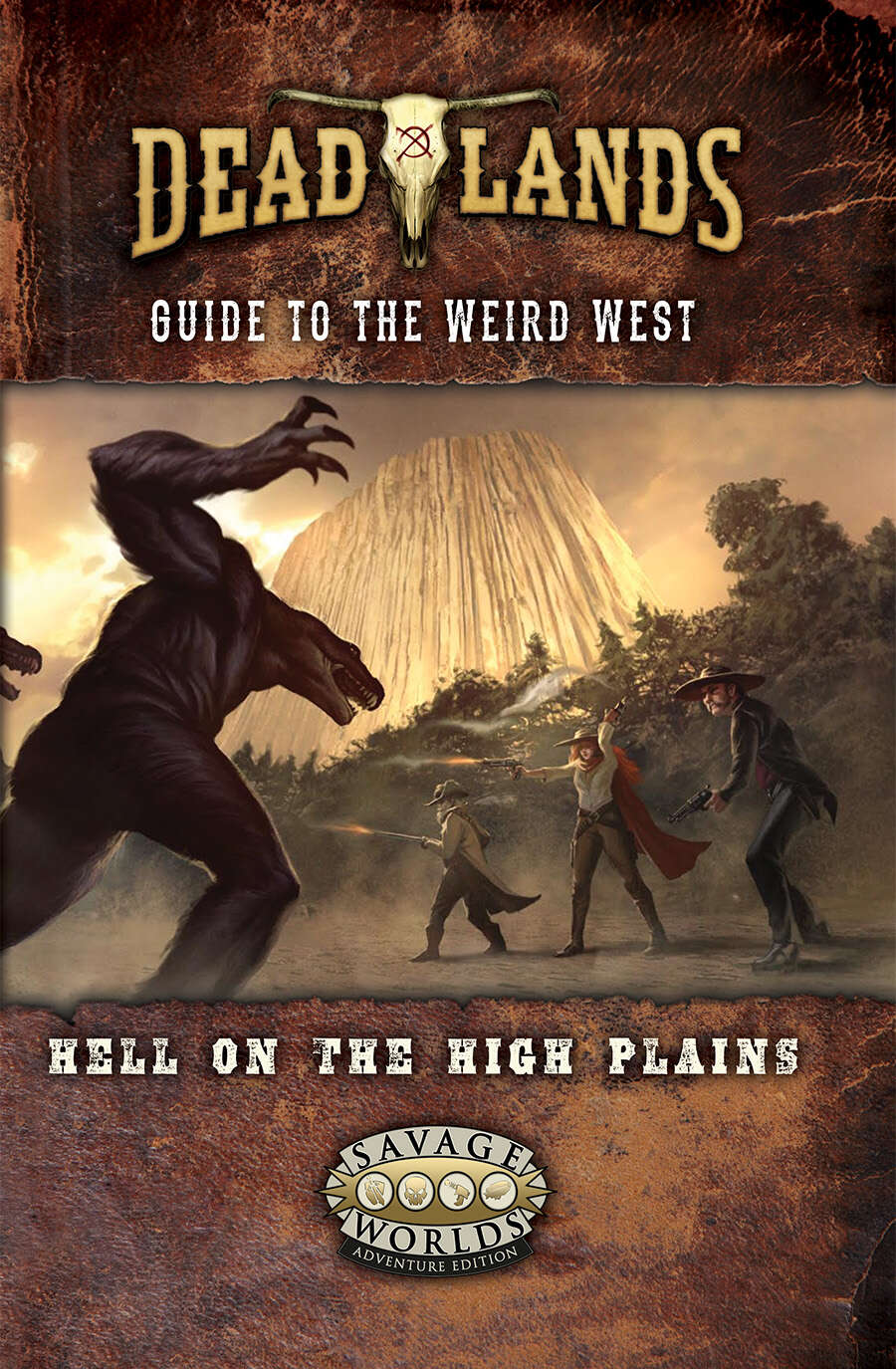 Deadlands: the Weird West - Hell on the High Plains - Pinnacle ...