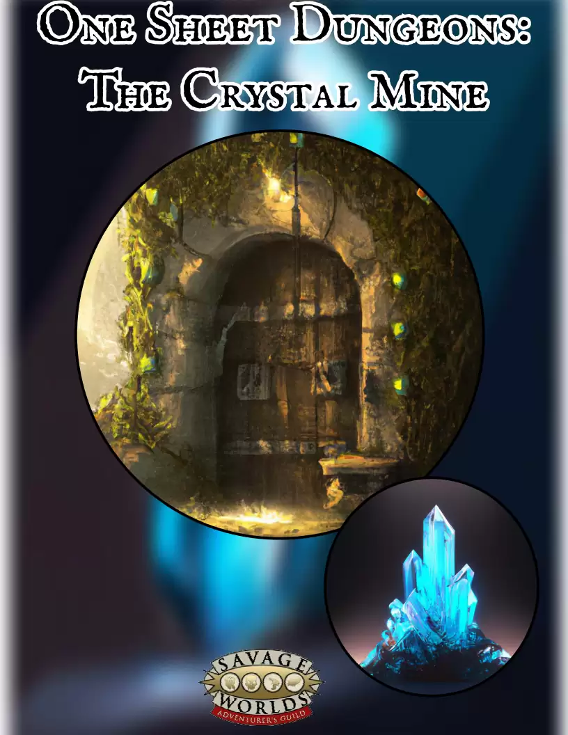 The Crystal Mine One Sheet - Pinnacle Entertainment | Studio St. Germain | SWAG | DriveThruRPG