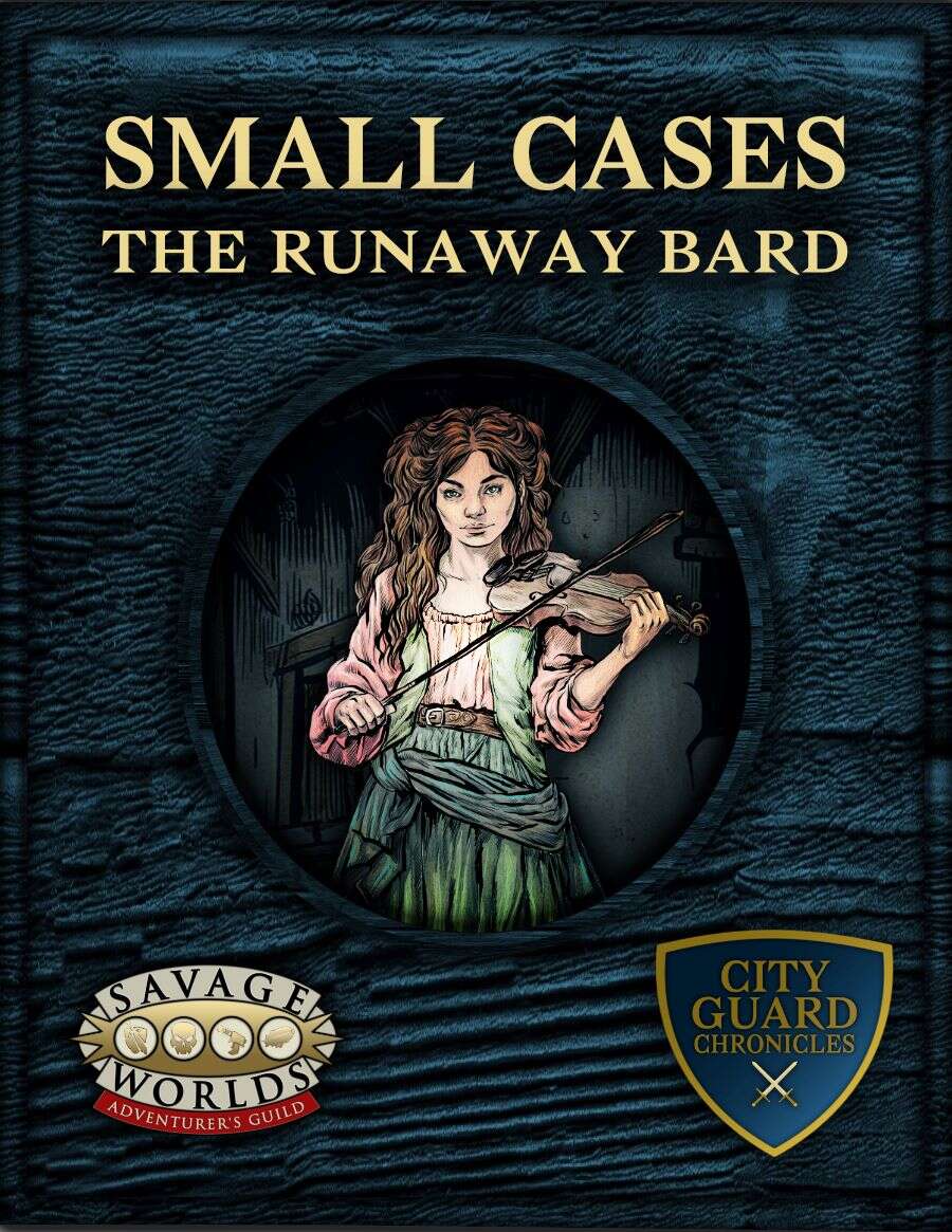 Small Cases - The Runaway Bard One Sheet (City Guard Chronicles ...