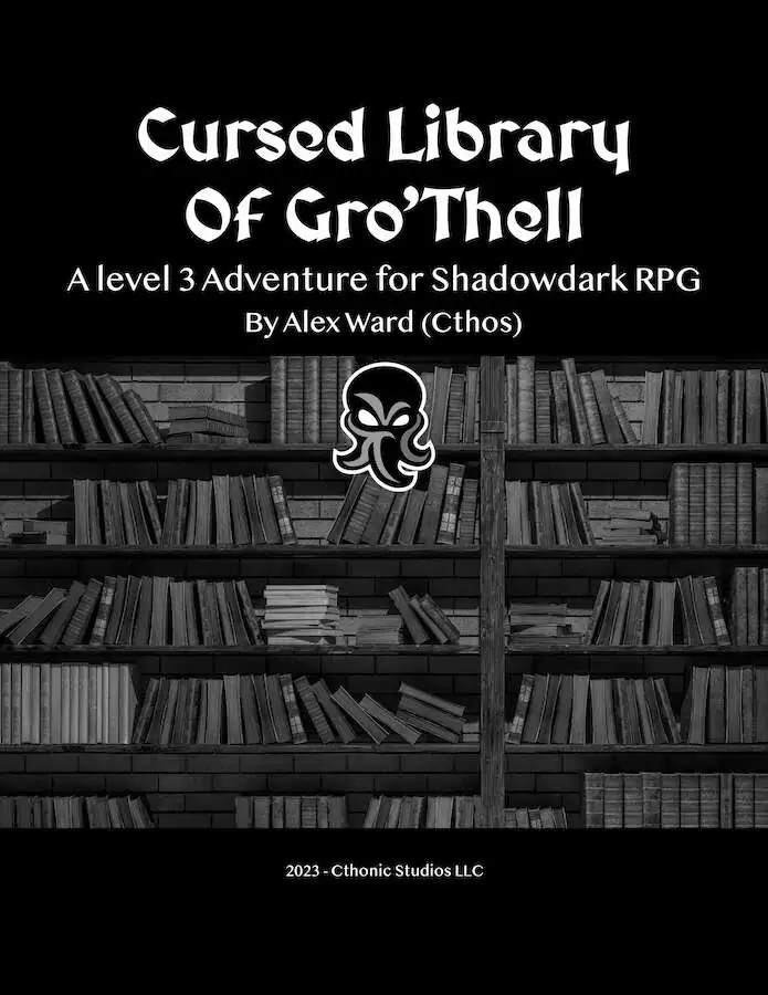 Cursed Library of Gro'Thell - Cthonic Studios LLC | DriveThruRPG