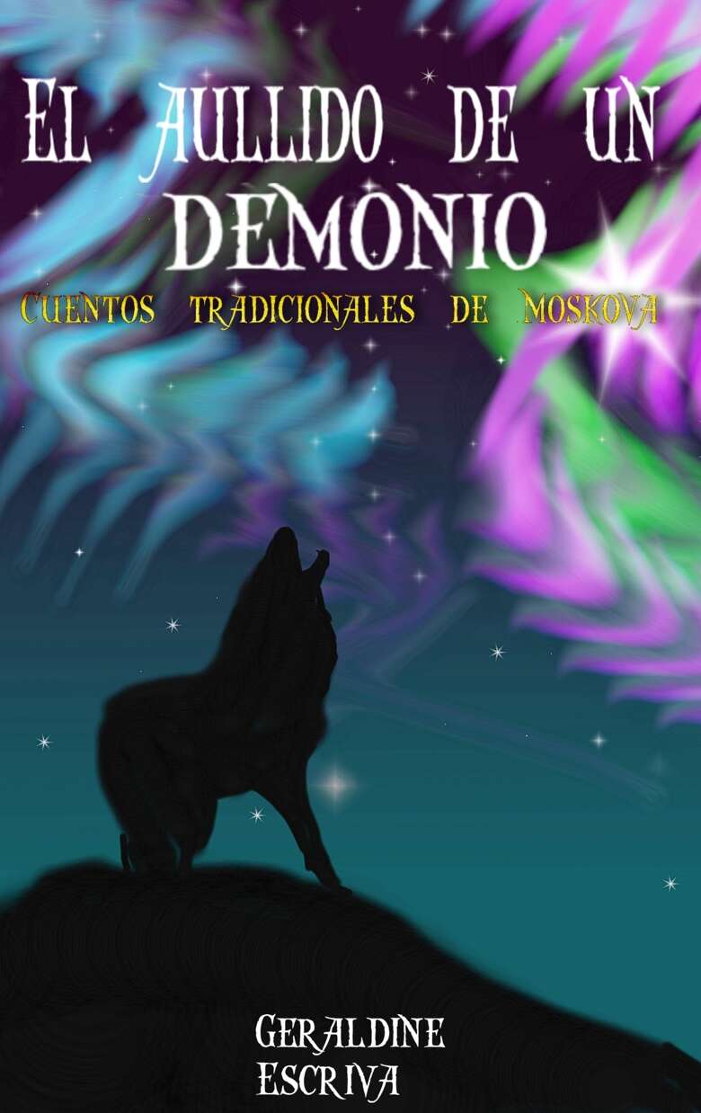El Aullido de un Demonio: Cuentos Tradicionales de Moskova - Geraldine ...