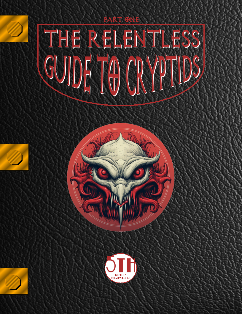 The Relentless Guide To Cryptids- 5E Monster guide part 1 - Relentless ...
