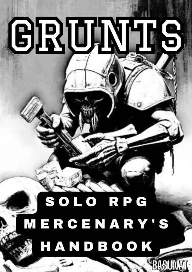 Grunts: Solo RPG Mercenary's Handbook - Basunat | DriveThruRPG