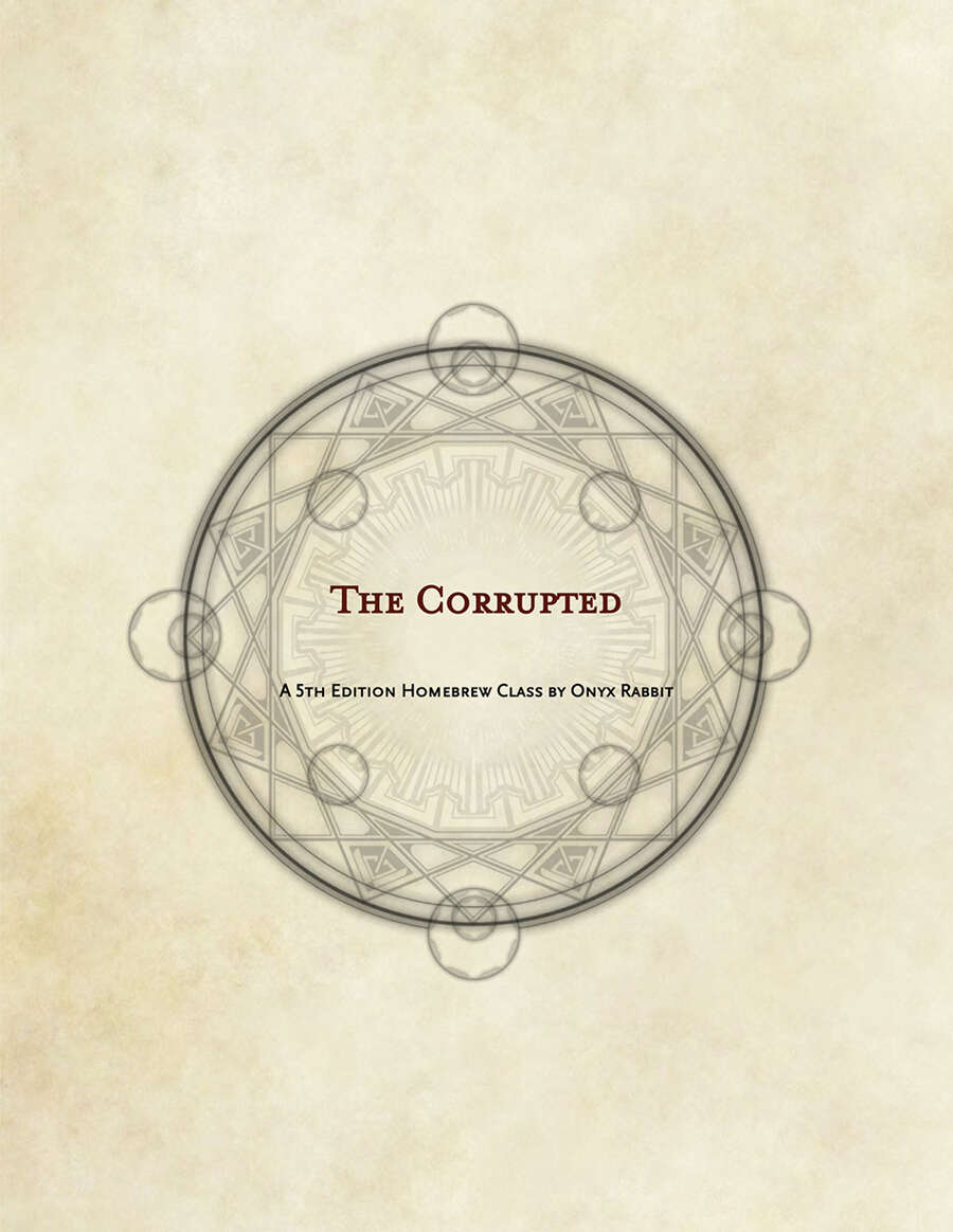 The Corrupted - A 5th Edition Class by OnyxRabbit - Alarice Marosy | DriveThruRPG
