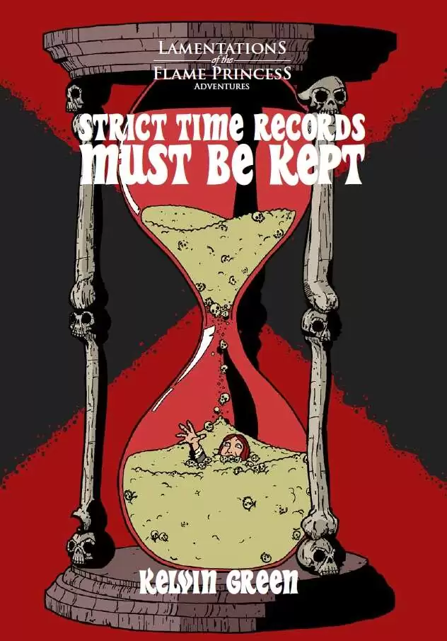 Strict Time Records Must Be Kept - Lamentations of the Flame Princess ...