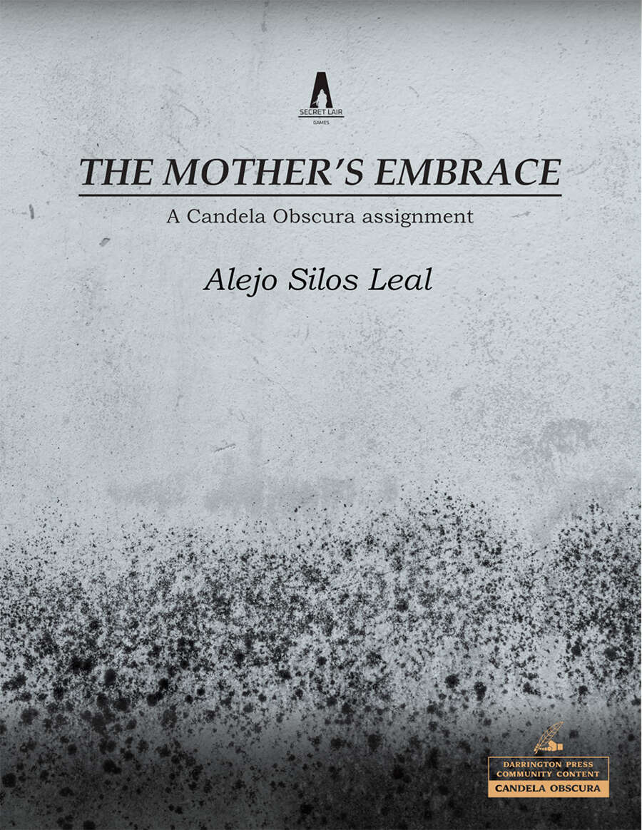 The Mother's Embrace: A Candela Obscura Assignment - A Secret Lair ...