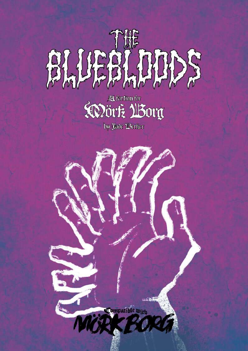The Blue-Bloods: A Faction for Mörk Borg - Jade Becker | DriveThruRPG