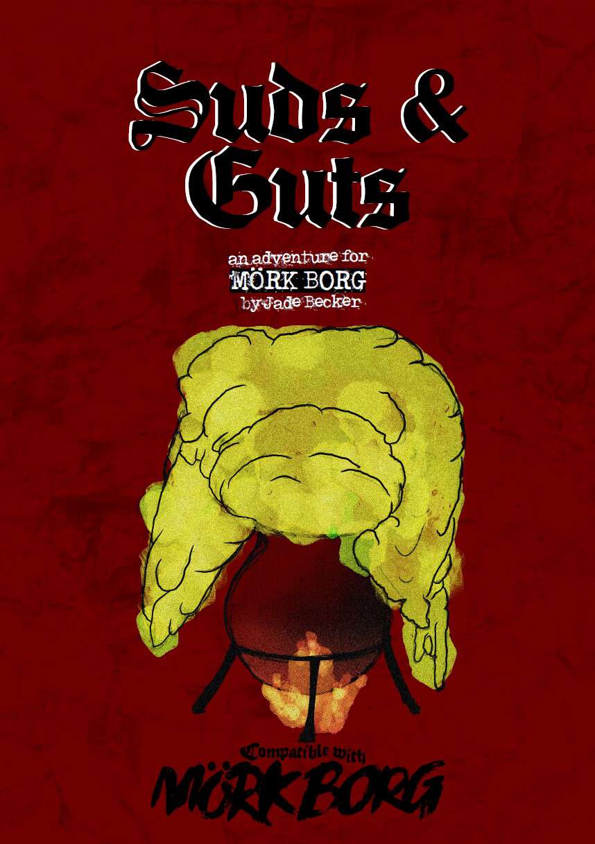 Suds & Guts: A Squeaky Clean Adventure for Mörk Borg - Jade Becker ...