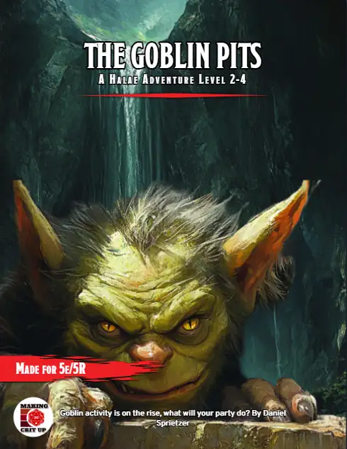 The Goblin Pits - Making Crit Up | DriveThruRPG