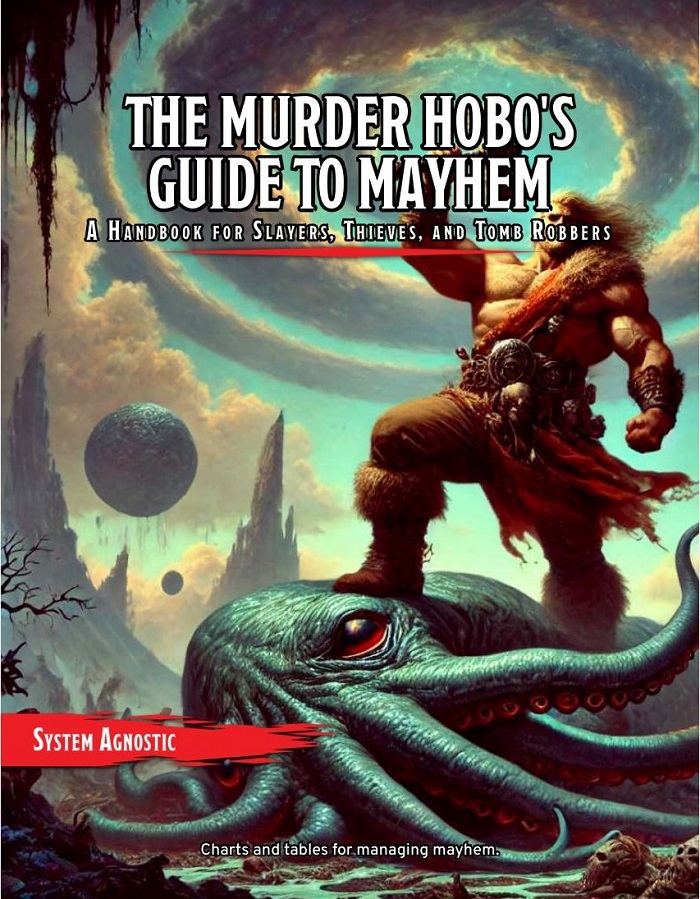 The Murder Hobo's Guide to Mayhem - Eldritch Tides Games | DriveThruRPG