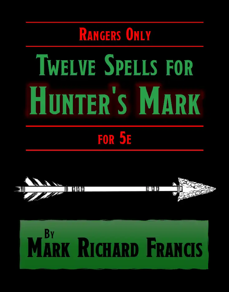 Twelve Spells for Hunter’s Mark (5e) | Ranger-Only Spell Expansion ...