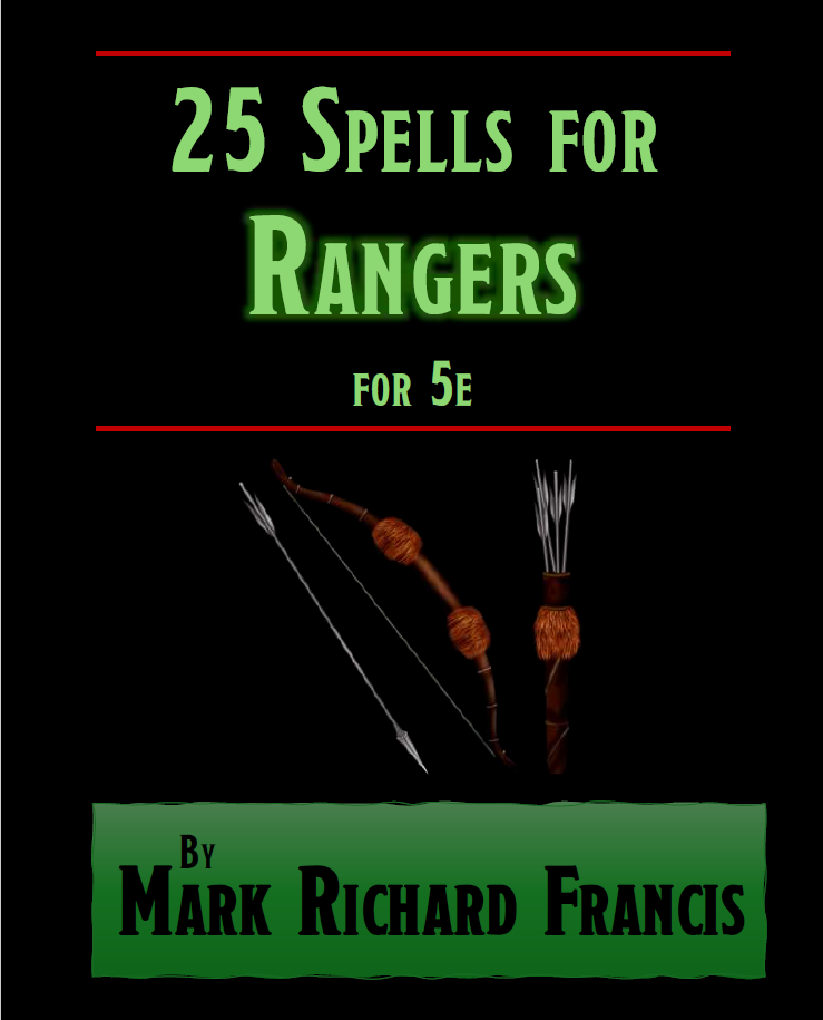 25 Spells for Rangers for 5e - Mark Richard Francis | DriveThruRPG