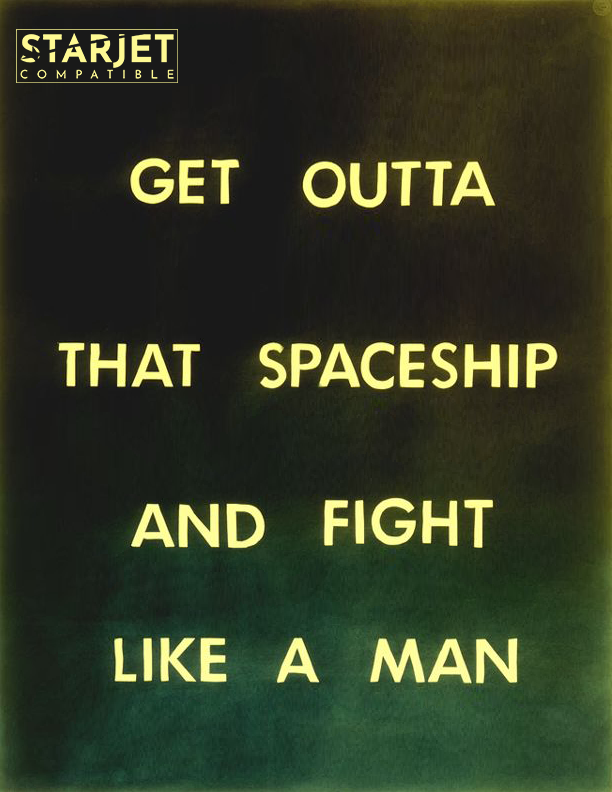 GET OUTTA THAT SPACESHIP AND FIGHT ME LIKE A MAN - V For Valensa ...