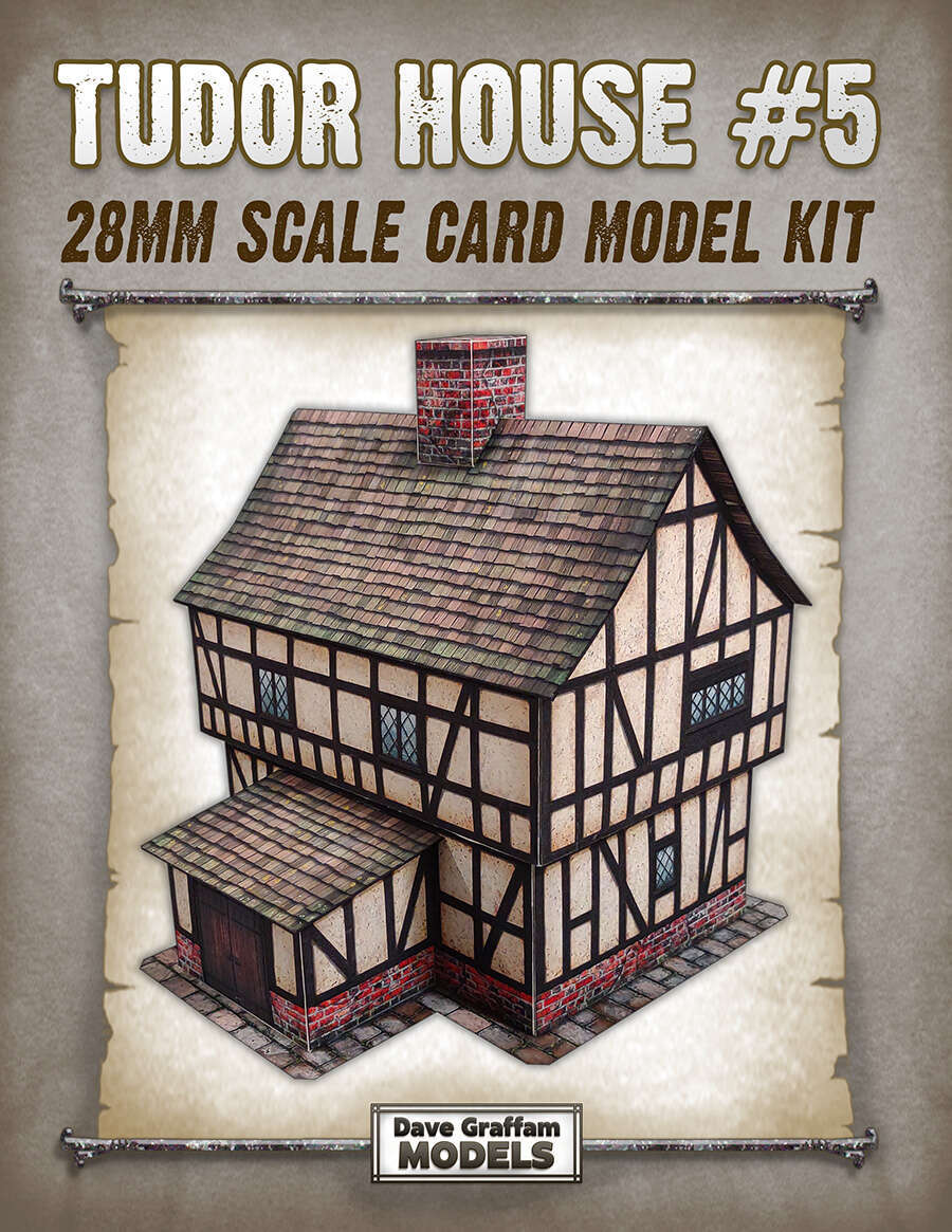 Tudor House #5 - 28mm Scale Card Model - Dave Graffam Models | Fantasy ...