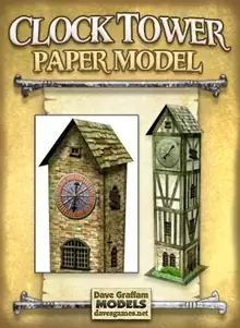 Clock Tower Paper Model - Dave Graffam Models | Fantasy & Medieval ...