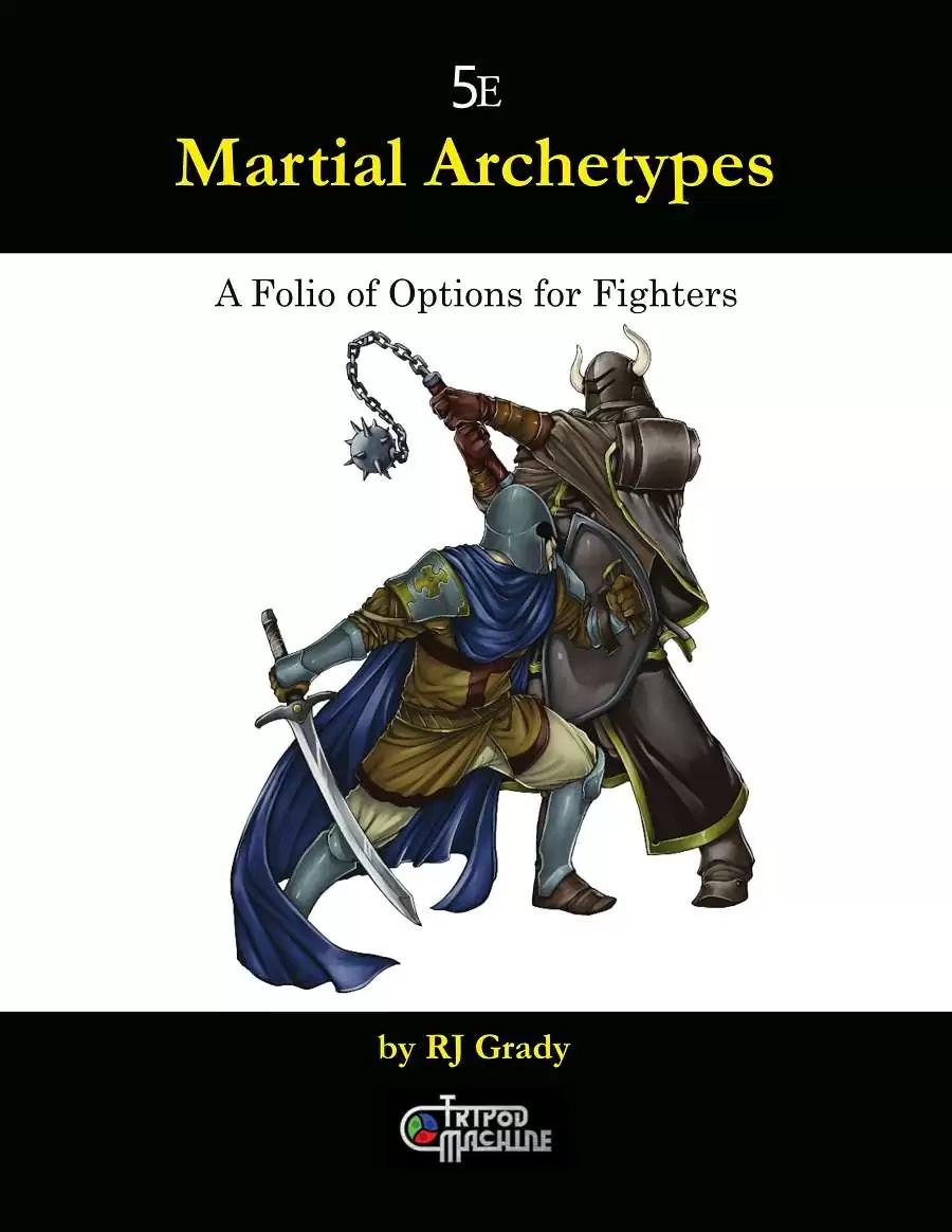Martial Achetypes, A Folio of Options for Fighters (5E) - Wandering ...