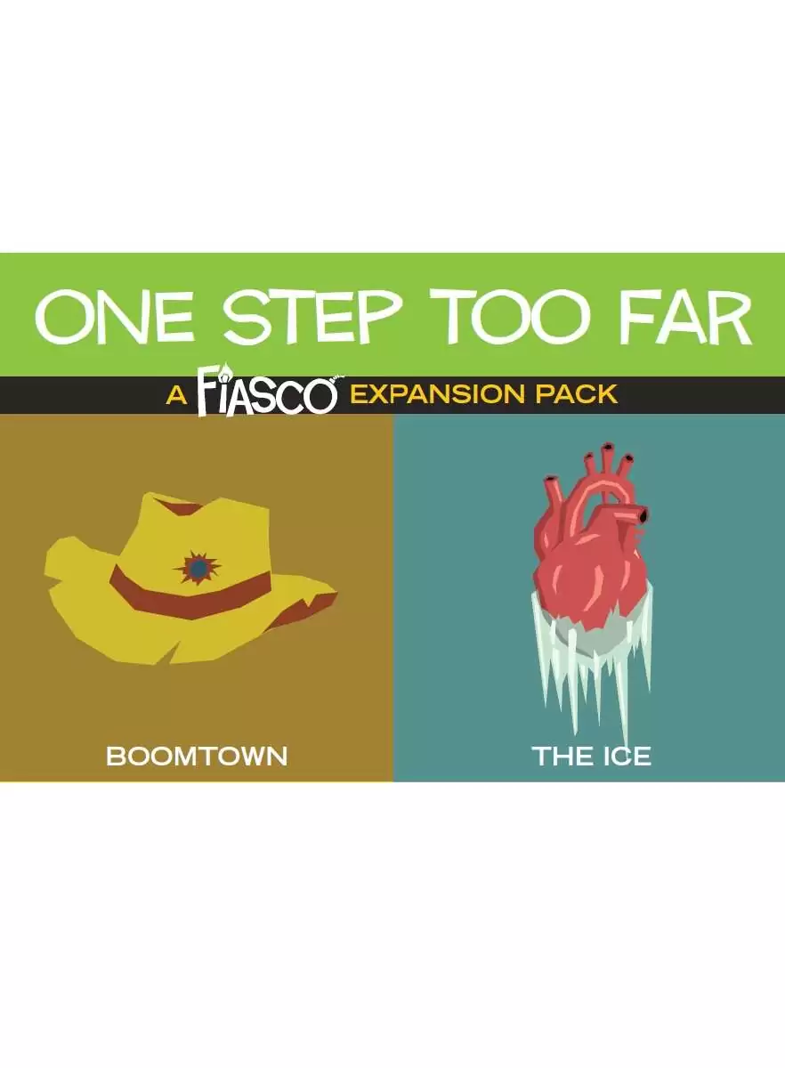 Fiasco Expansion Pack: One Step Too Far - Bully Pulpit Games | Fiasco ...