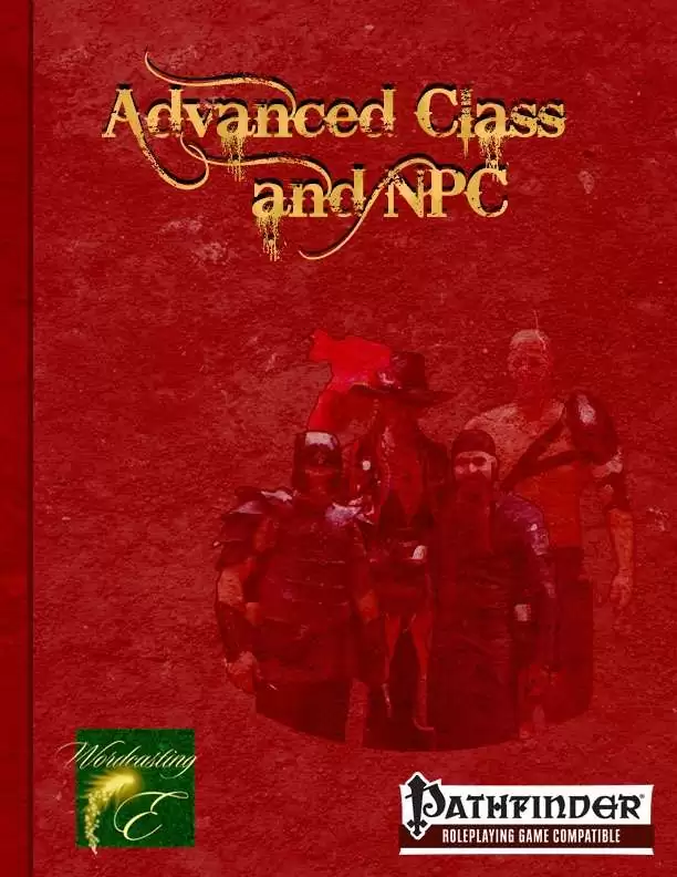 Advanced Class and NPC - Wordcasting Entertainment | DriveThruRPG