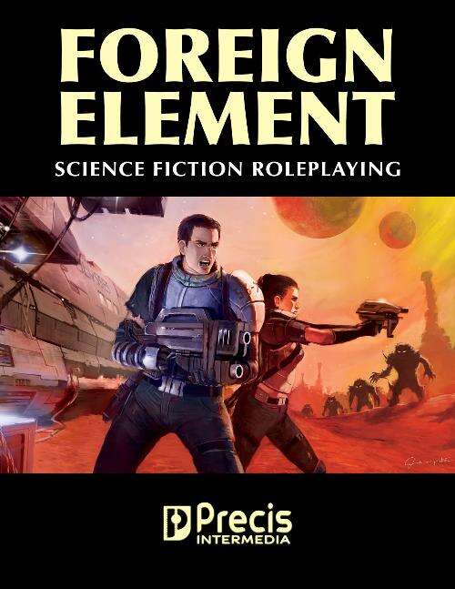Foreign Element RPG - Precis Intermedia | Miscellaneous | DriveThruRPG