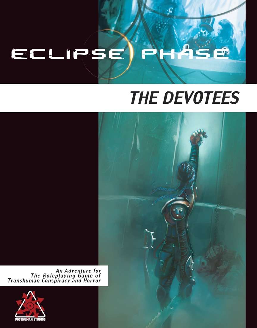 Eclipse Phase: The Devotees (first edition) - Posthuman Studios ...