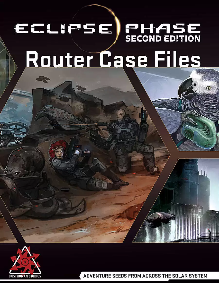 Eclipse Phase: Router Case Files - Posthuman Studios | Eclipse Phase | Eclipse Phase Adventures ...