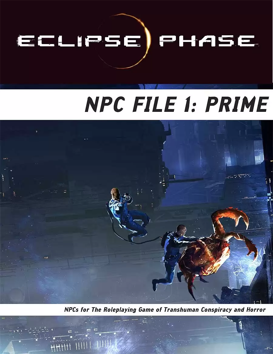 Eclipse Phase: NPC File 1: Prime - Posthuman Studios | Eclipse Phase | Print on Demand ...