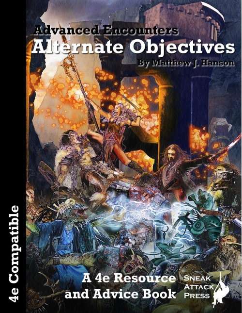 Advanced Encounters: Alternate Objectives (4e) - Sneak Attack Press ...
