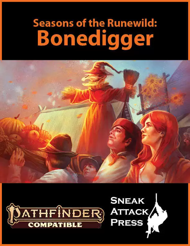 Seasons of the Runewild: Bonedigger (PF2) - Sneak Attack Press ...