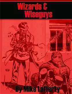 Wizards and Wiseguys - RPG Objects | DriveThruRPG