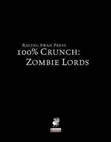 100% Crunch: Zombie Lords - Raging Swan Press | GM's Resources ...