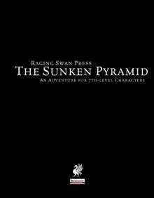 The Sunken Pyramid - Raging Swan Press | Adventures | GM's Resources ...