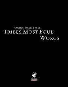 Tribes Most Foul: Worgs - Raging Swan Press | TRIBES | GM's Resources | Pathfinder | DriveThruRPG