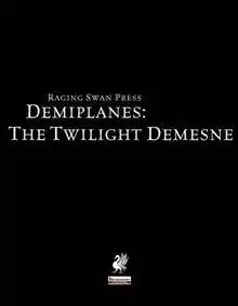 Demiplanes: The Twilight Demesne - Raging Swan Press | GM's Resources ...
