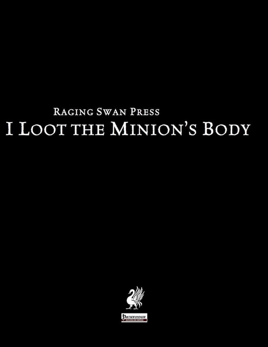 I Loot the Minion's Body - Raging Swan Press | GM's Resources ...