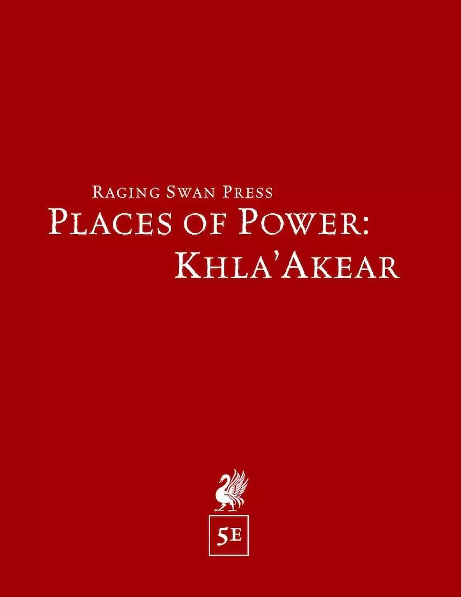 Places of Power: Khla'Akear (5e) - Raging Swan Press | GM's Resources ...