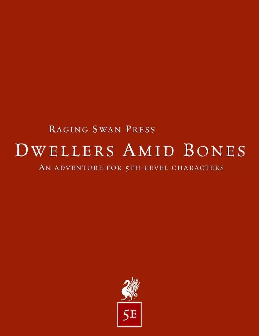 Dwellers Amid Bones (5e) - Raging Swan Press | Adventures | GM's ...